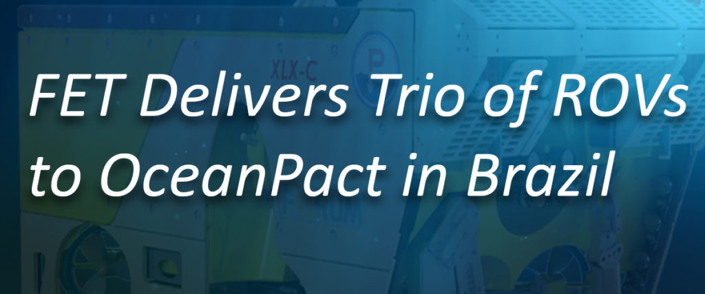 FET Delivers Trio Of 200HP Perry XLX-C To OceanPact In Brazil