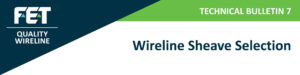 Wireline Sheave Selection